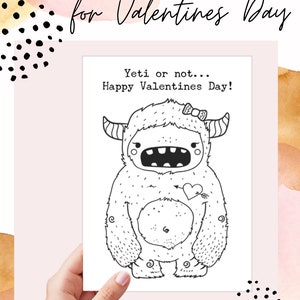 Yeti Valentines Card, Yeti or Not Happy Valentines Day, Coloring Page ...