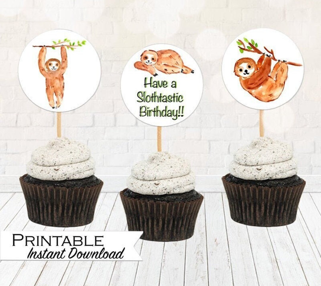 Sloth Birthday, Sloth Cupcake Toppers, Sloth Party Decor, Have a ...