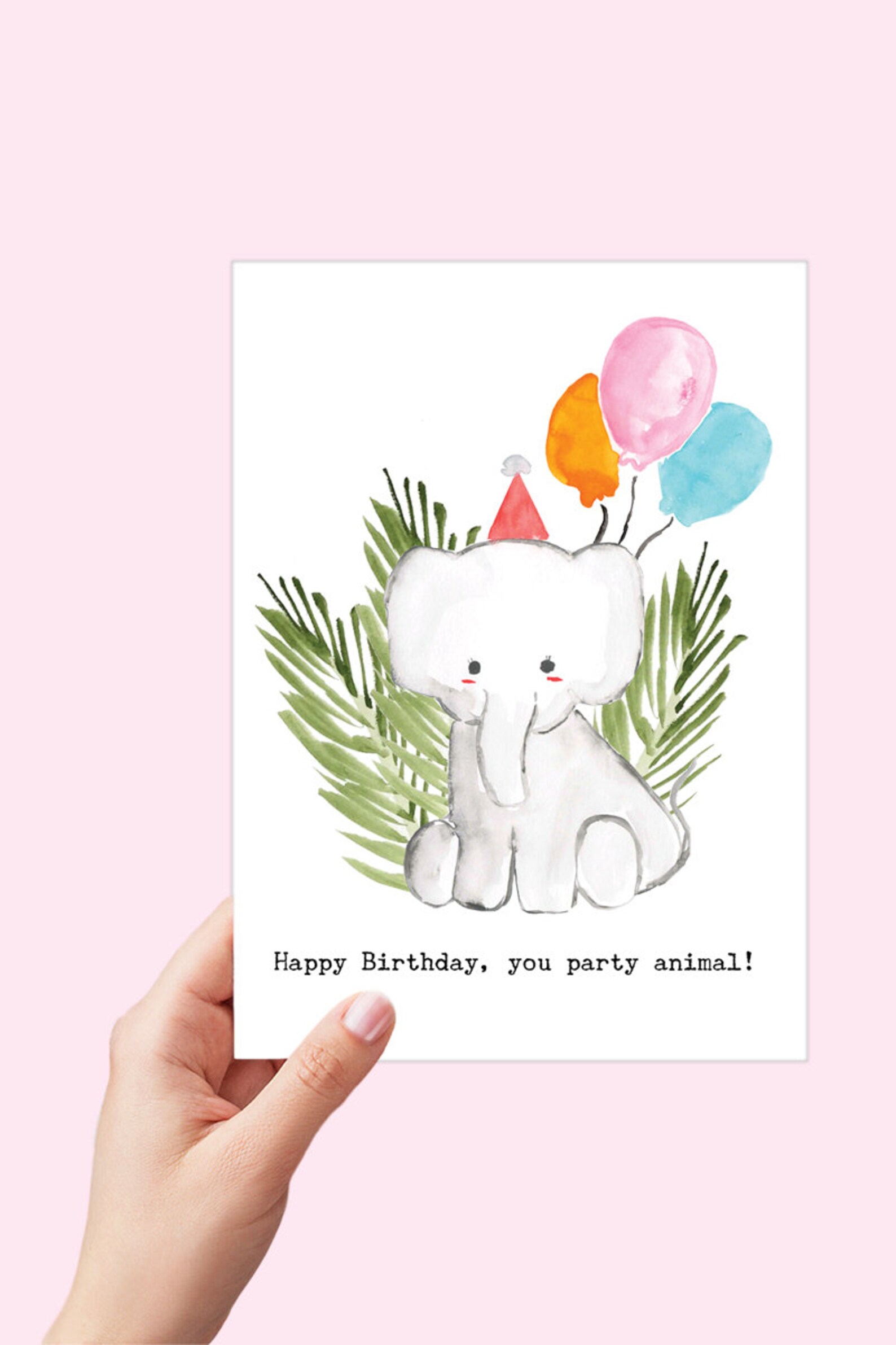 Elephant Birthday Card, Happy Birthday Printable, Party Animal, Safari ...