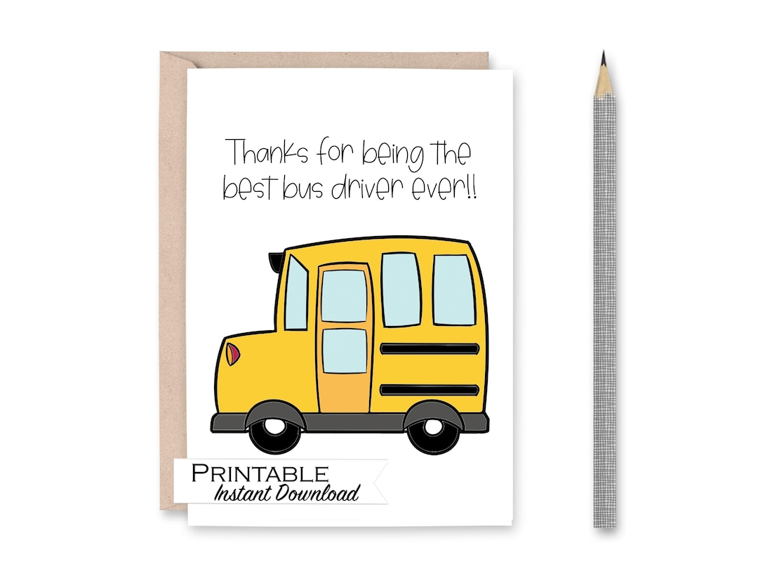 Bus Driver Thank You Card Printable, Bus Driver End of School ...