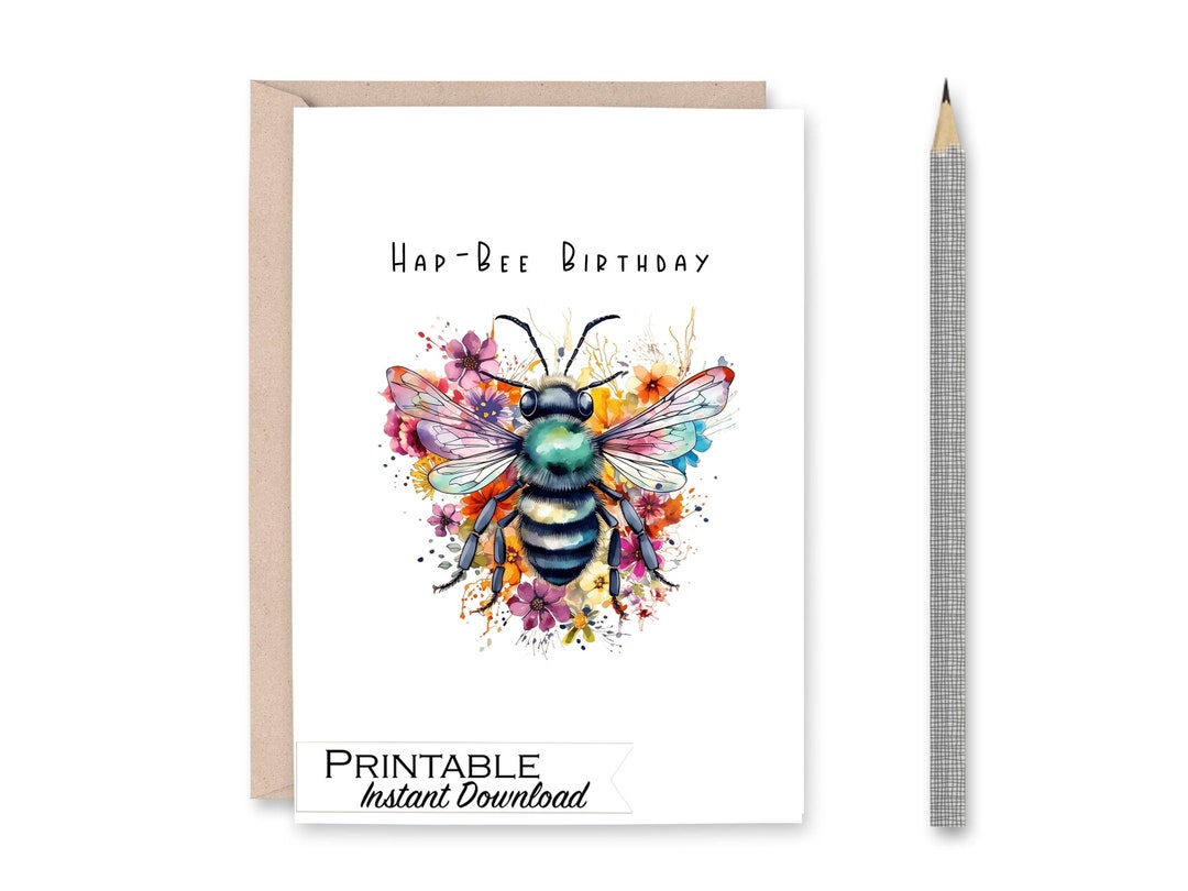 Bee Birthday Card Printable, First Bee Day, Hap-bee Birthday Card ...