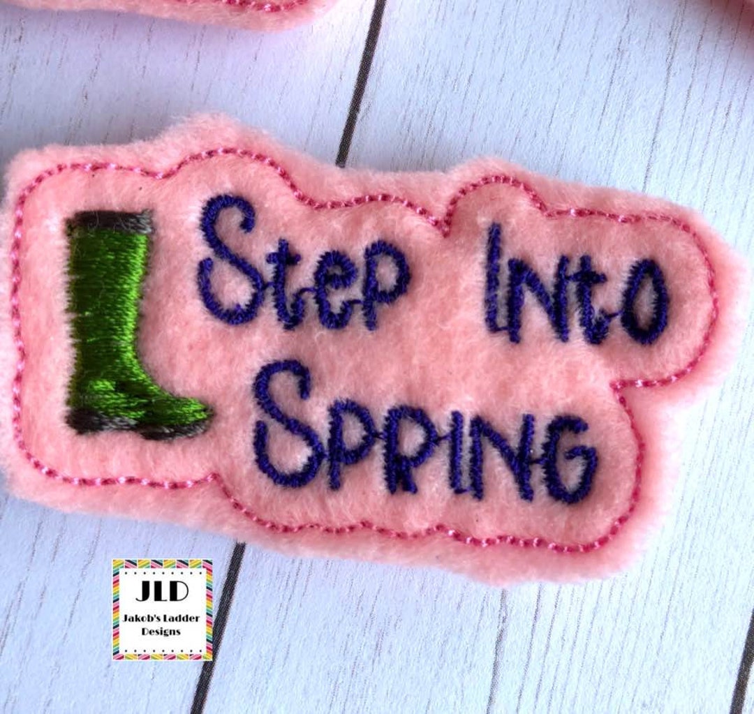 Step Into Spring Feltie Design, Digital Download to Be Used With ...