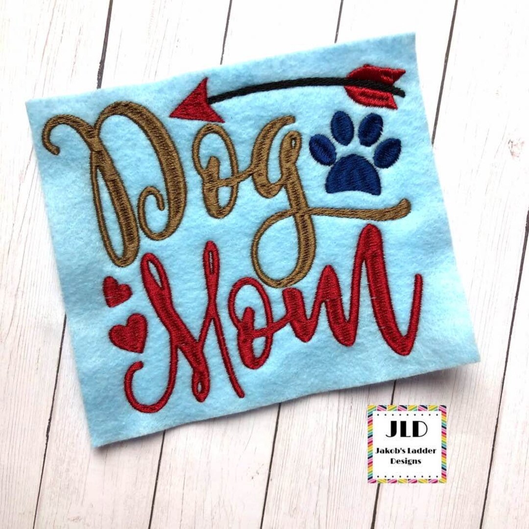 Dog Mom Embroidery Design in Two Sizes, Digital Download to Be Used ...