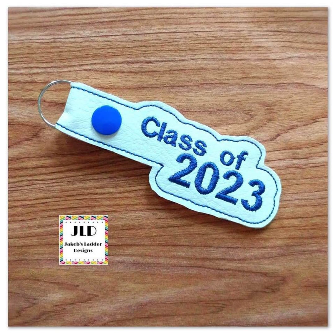 Class of 2023 Key Fob Embroidery Design, Digital Download to Be Used ...