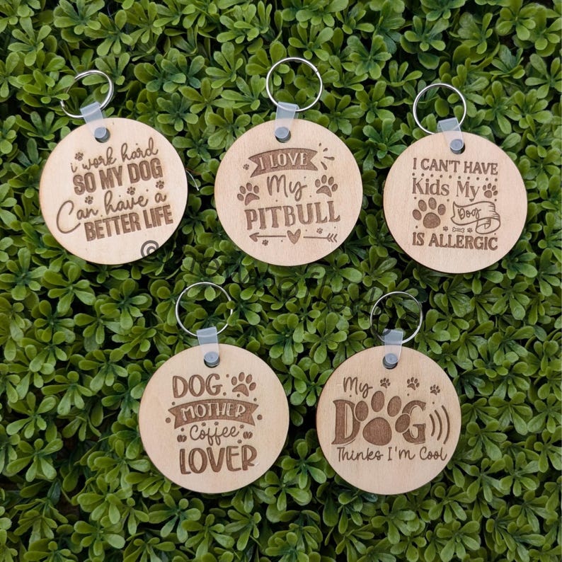 Laser Engraved Wooden Keychain, Funny Dog Quotes, Gift for Dog Lovers ...