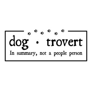 Dogtrovert Printable Art, Introvert Dog Lover Decor, Pet Owner Gift ...