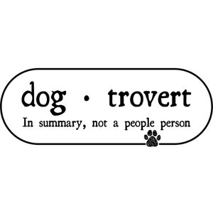 Dogtrovert Printable Art, Introvert Dog Lover Decor, Pet Owner Gift ...