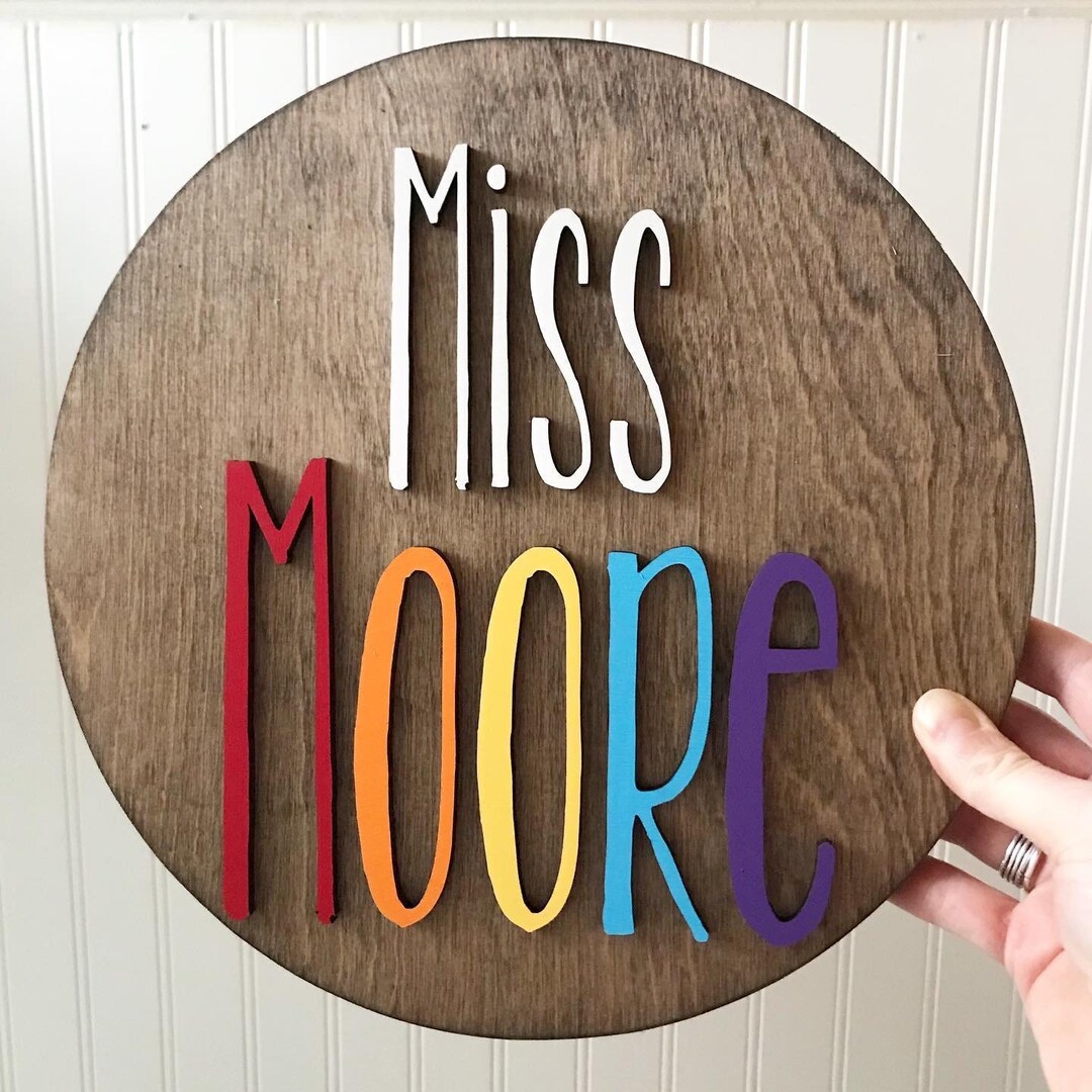 Teacher Appreciation Gift; Classroom Sign; Round Teacher Name; Name ...