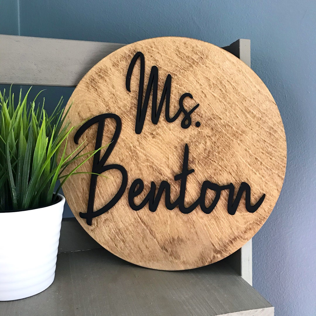 Best Teacher Gift; Favorite Teacher; Classroom Sign; Round Teacher Name ...
