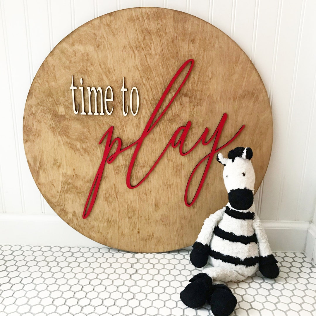 Wooden Nursery Sign; Laser Cut; Round Time to Play 3D Sign; Nursery ...