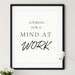 Hamilton Quote Looking for A Mind at Work - Etsy