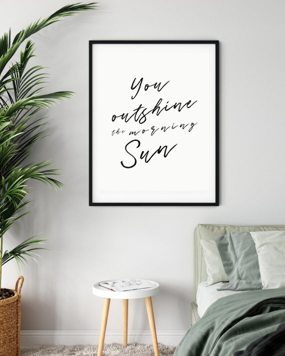 Hamilton Quote You Outshine the Morning Sun | Etsy