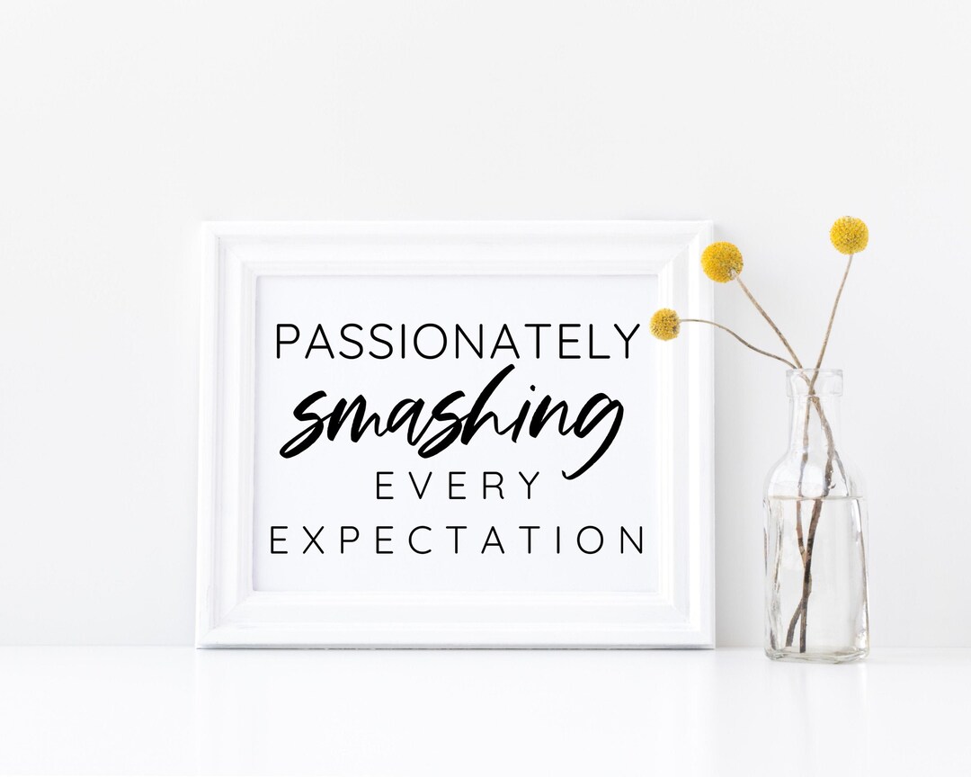 Hamilton Quote | Passionately Smashing Every Expectation | Watercolor ...