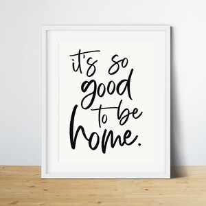 It's so Good to Be Home | Wall Printable - Etsy