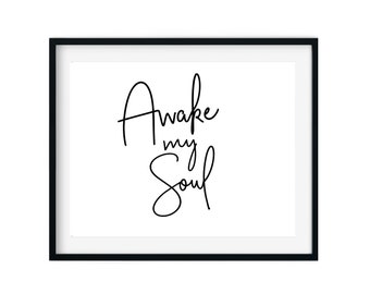 Awake My Soul Printable Art, Awake My Soul, Song Print, Black and White ...