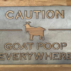 Goat Stall Sign Funny Sign Poop Everywhere Steel Gate Sign Metal Art ...
