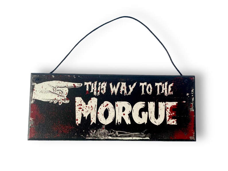 Morgue Wall Sign This Way to the Morgue Unusual Quirky Gift - Etsy