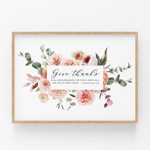 1 Thessalonians 5:18 Floral Bible Verse Wall Art, Scripture Print ...
