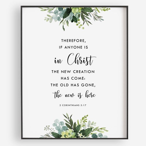 2 Corinthians 5:17 Printable New Creation Bible Verse Wall Art - Etsy