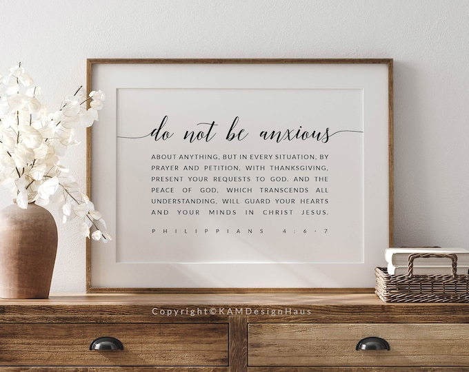 Philippians 4:6-7 Do Not Be Anxious Bible Verse Printable Wall Art ...