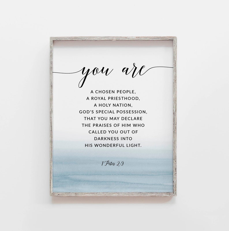 1 Peter 2:9 You Are A Chosen People Bible Verse Printable Wall Art ...