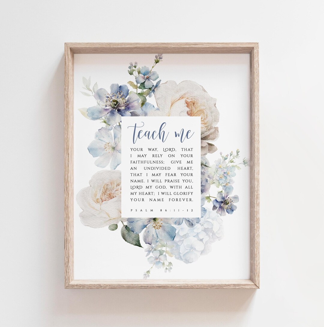 Psalm 86:11-12 Teach Me Bible Verse Wall Art, Printable Wall Art ...