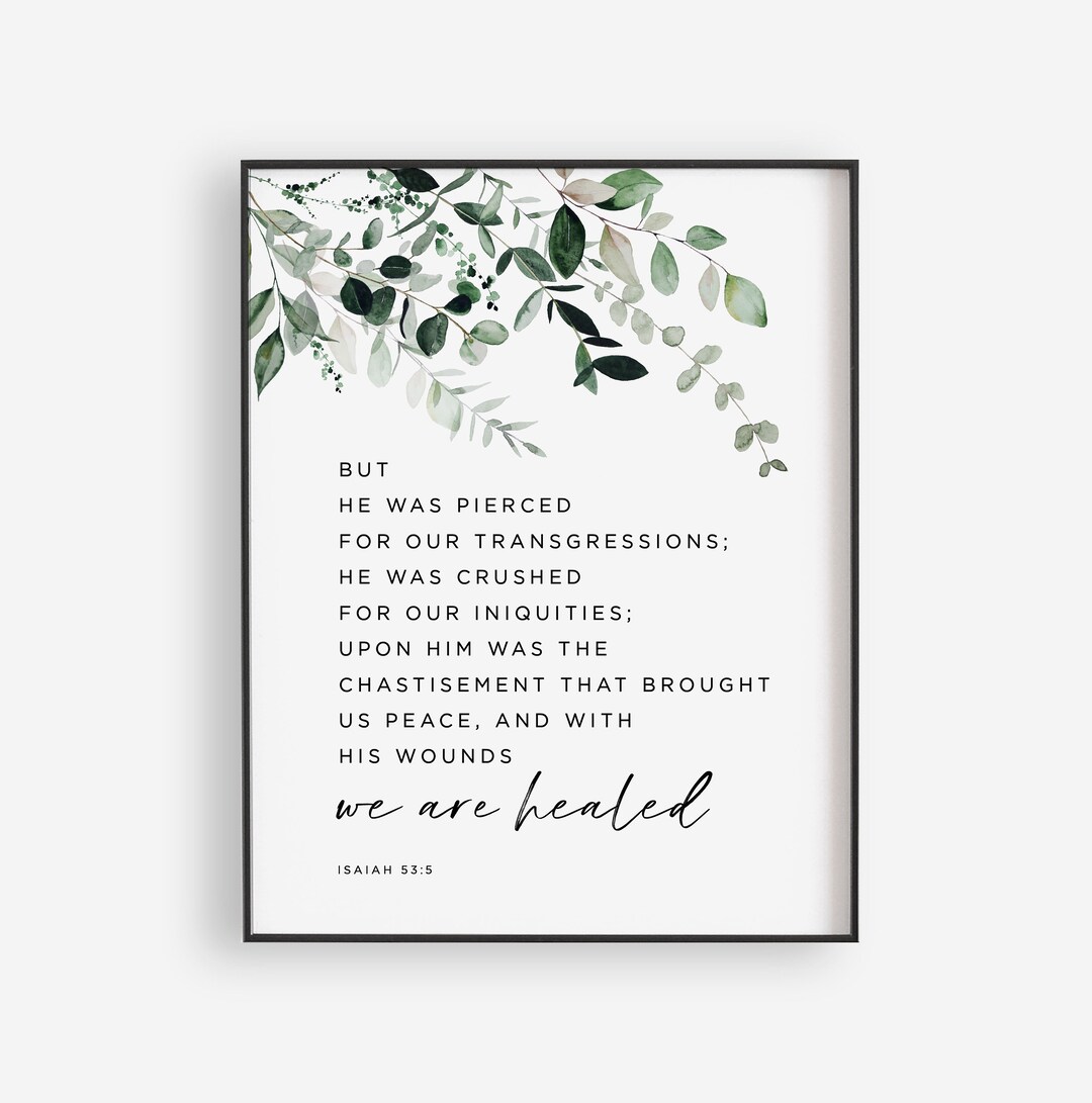 Isaiah 53:5 ESV With His Wounds Bible Verse Wall Art, Printable Wall ...