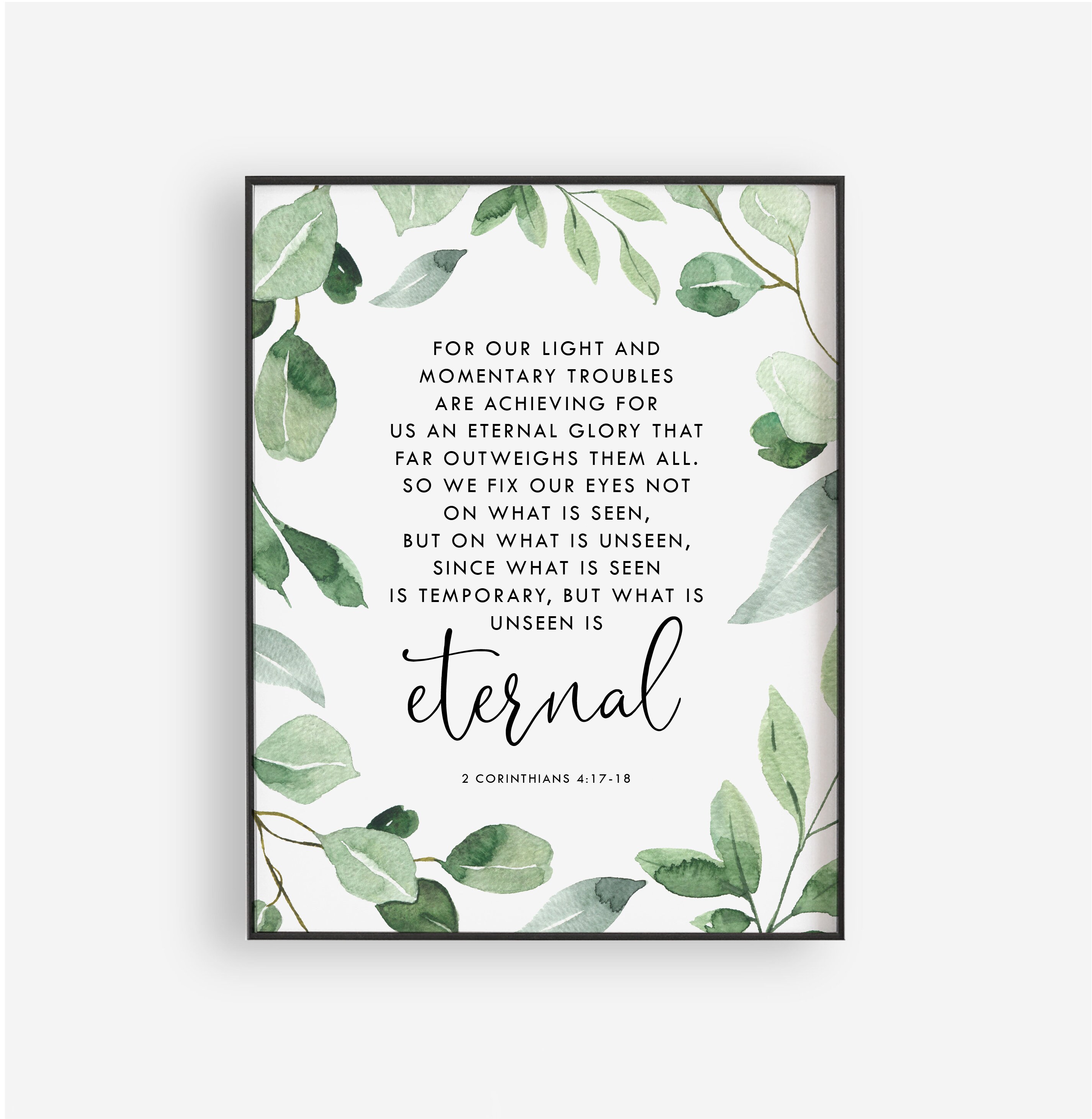 2 Corinthians 4:17-18 Unseen is Eternal Bible Verse Wall Art - Etsy