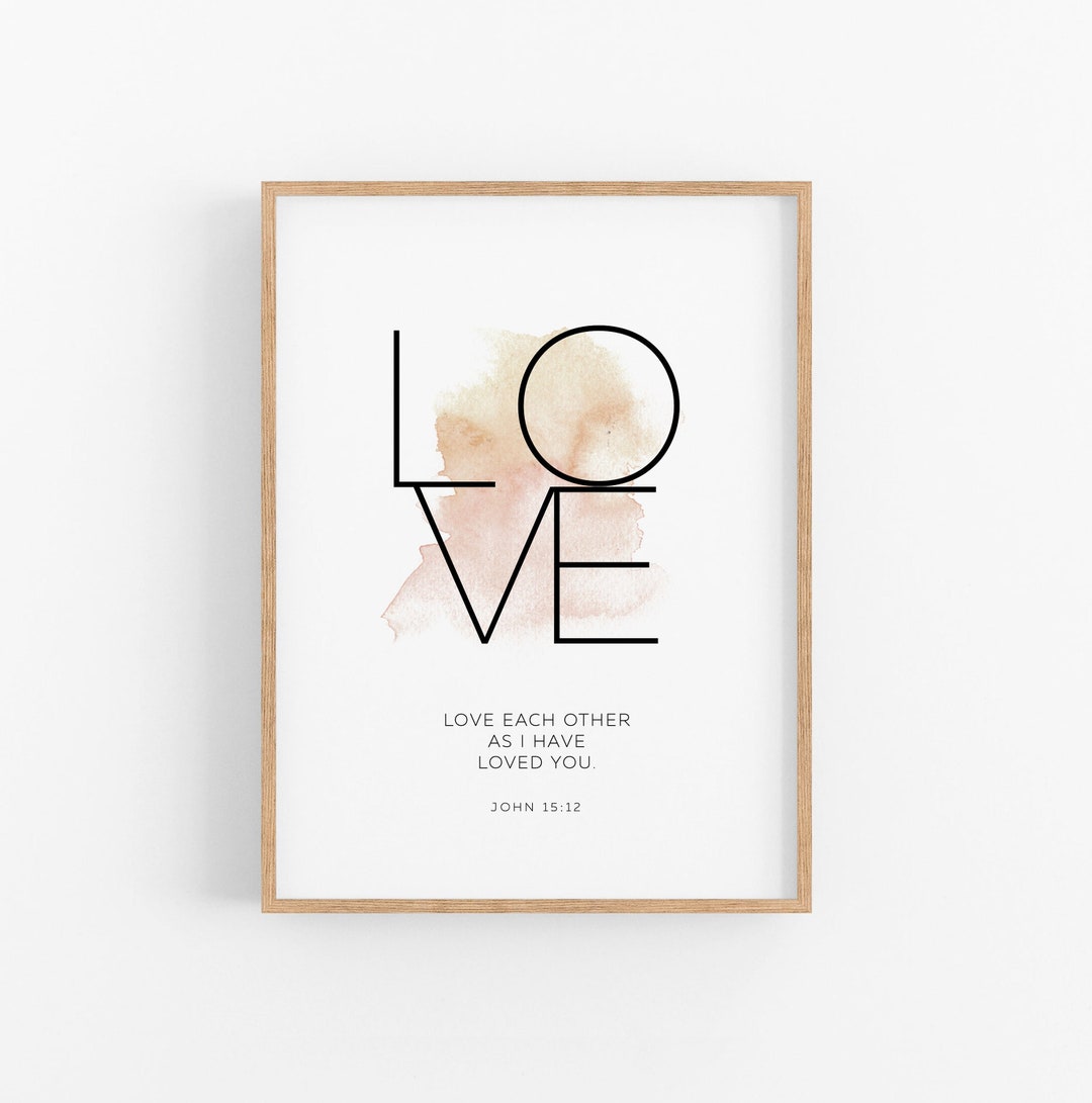 John 15:12 Love Each Other Bible Verse Wall Art, Printable Wall Art ...