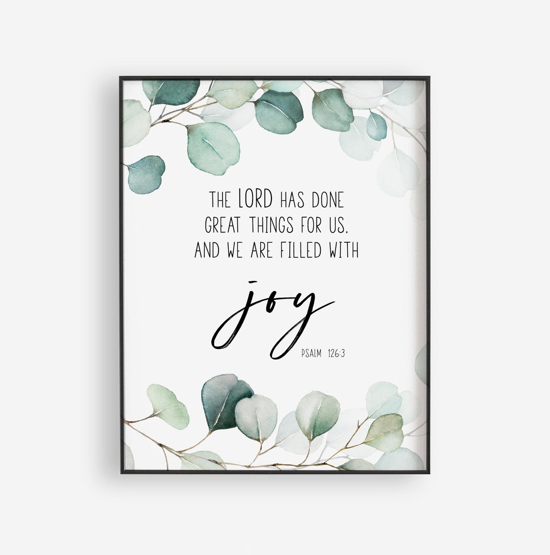 Psalm 126:3 the Lord Has Done Great Things Bible Verse Wall Art ...