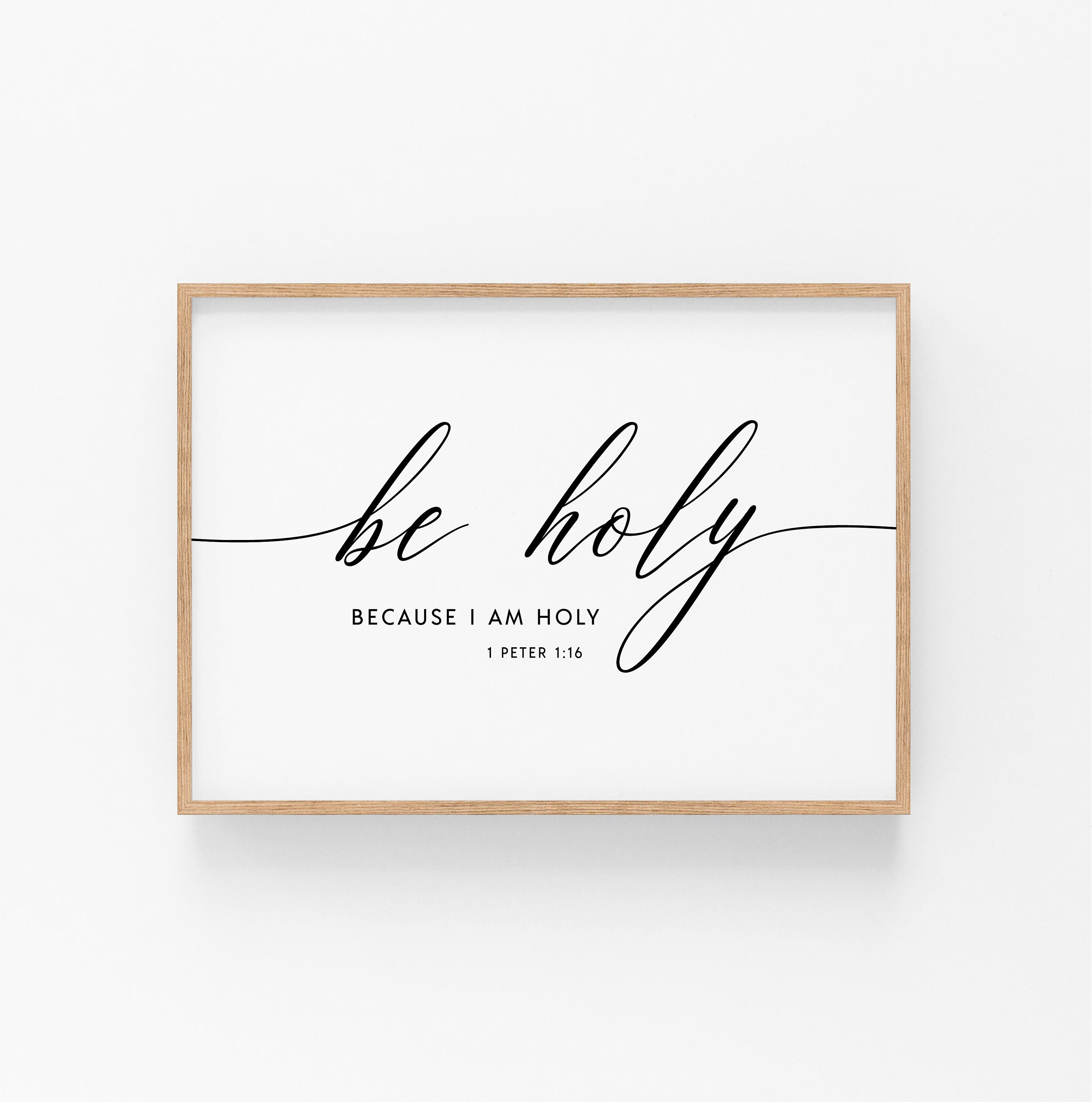 1 Peter 1:16 Be Holy Bible Verse Wall Art Scripture Print | Etsy