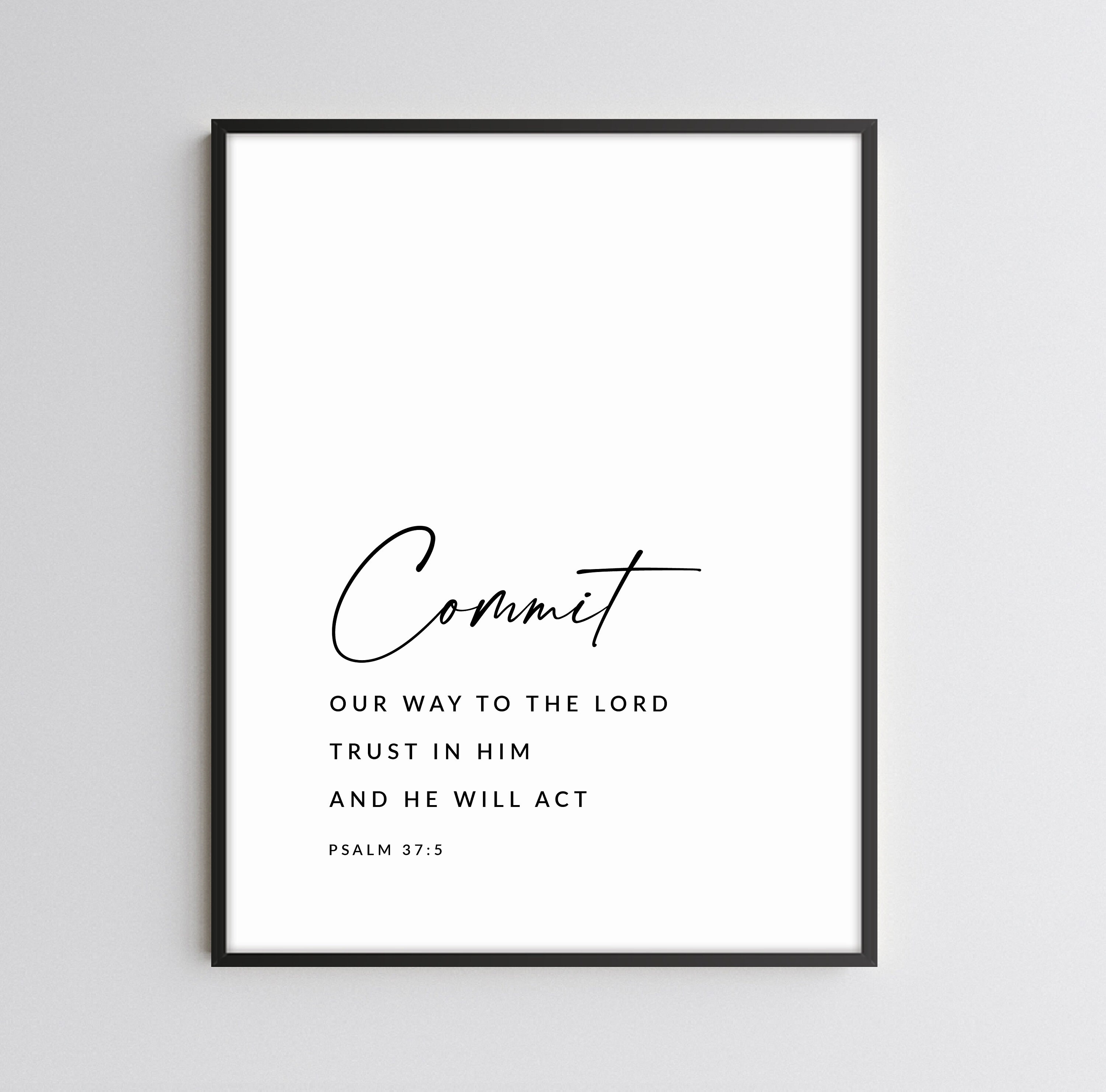 Psalm 37:4-5 Commit Our Way to the Lord Bible Verse Wall Art | Etsy