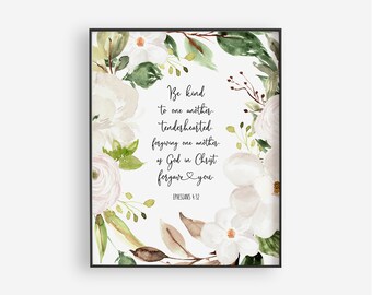 Ephesians 4:32 Be Kind to One Another Bible Verse Wall Art Print ...