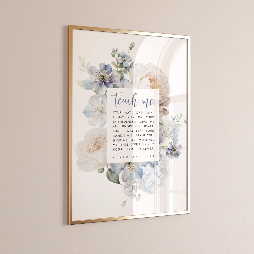 Psalm 86:11-12 Teach Me Bible Verse Wall Art, Printable Wall Art ...