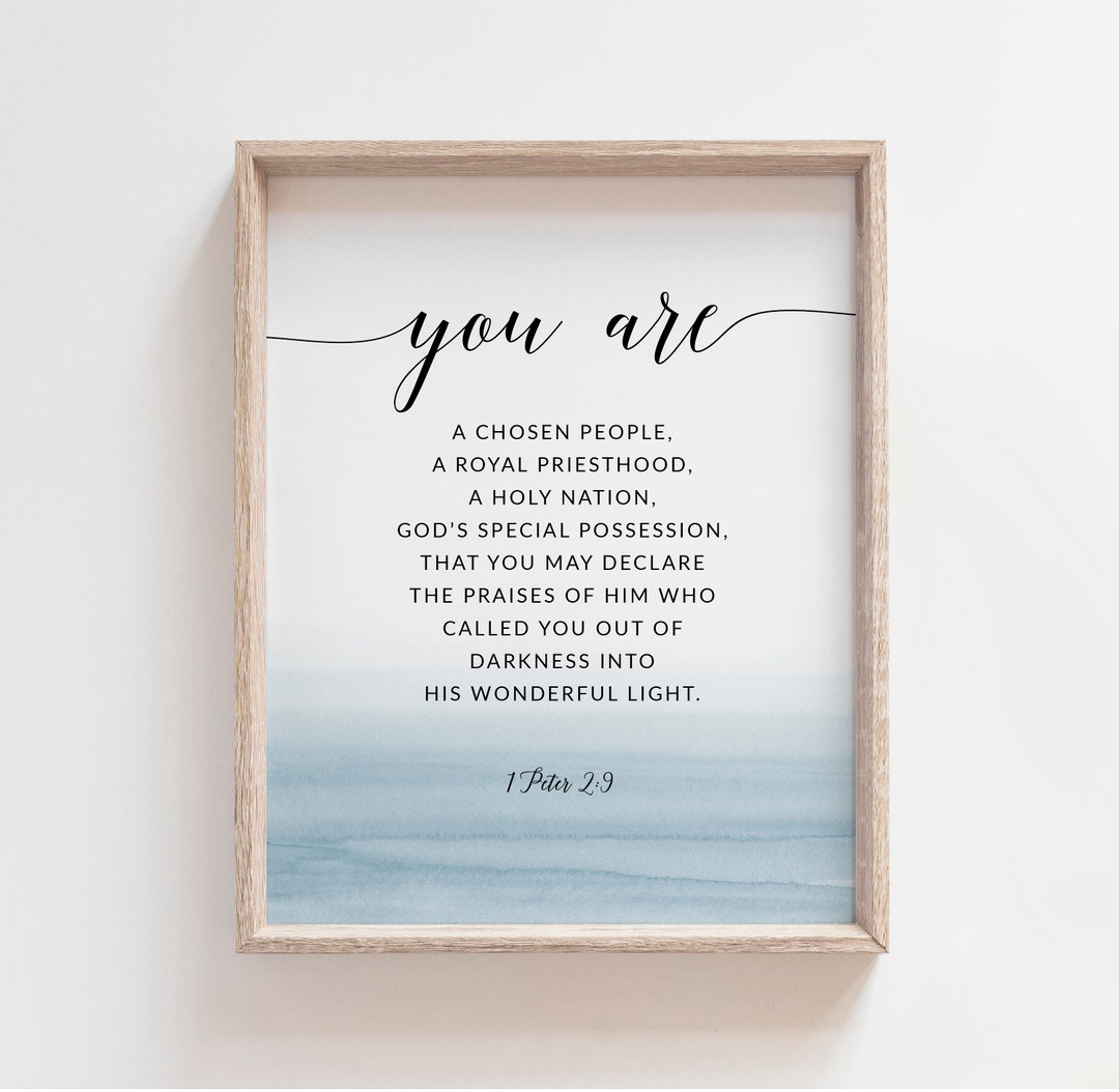 1 Peter 2:9 You Are A Chosen People Bible Verse Printable Wall Art ...