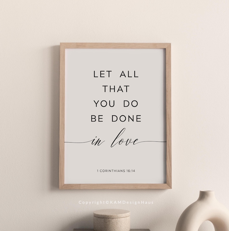 1 Corinthians 16:14 Bible Verse Wall Art, Printable Wall Art, Christian ...