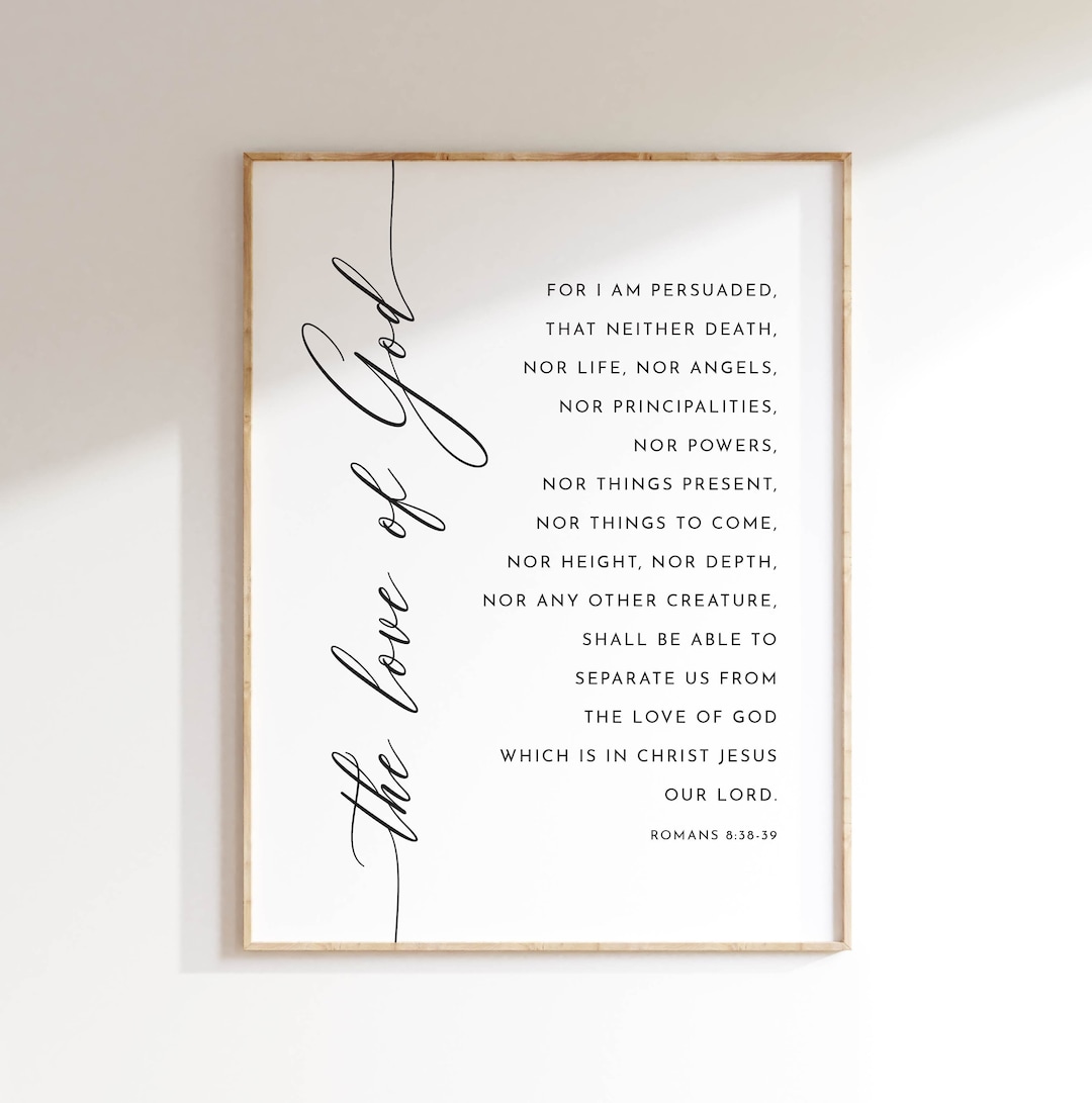 Romans 8:38-39 KJV the Love of God Bible Verse Wall Art, Printable Wall ...
