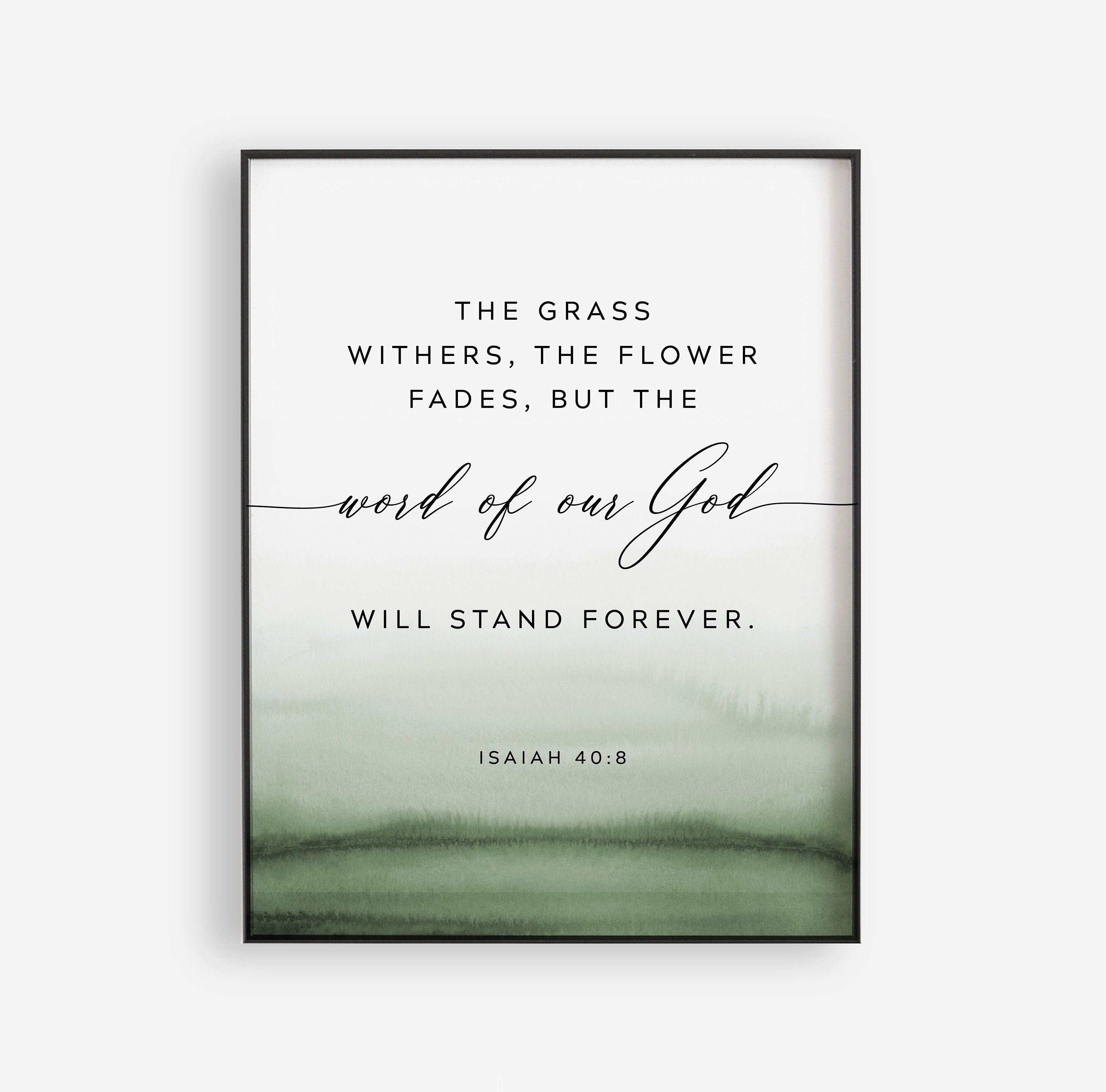 Isaiah 40:8 The Grass Withers Bible Verse Wall Art Printable | Etsy