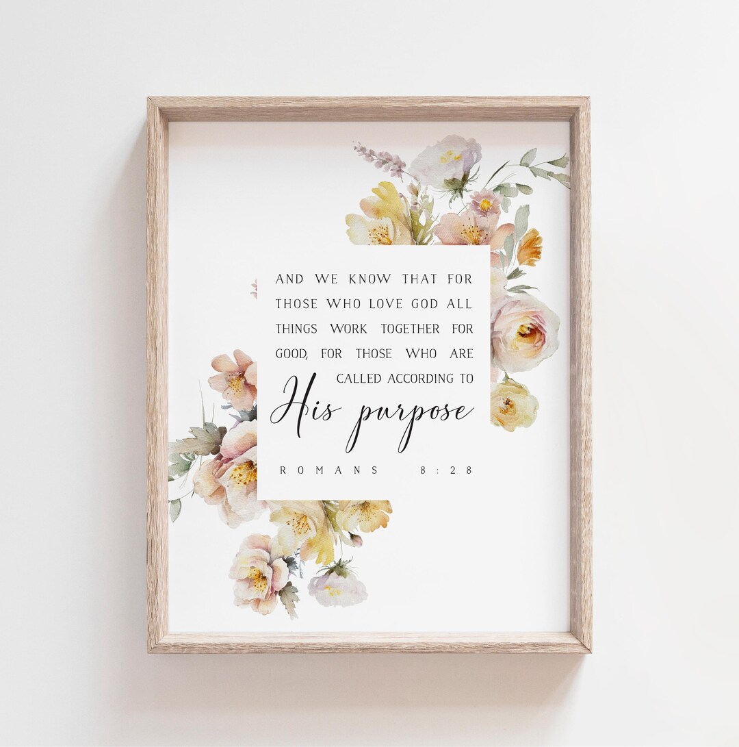 Romans 8:28 Floral Bible Verse Wall Art, Christian Gift, Printable Wall ...