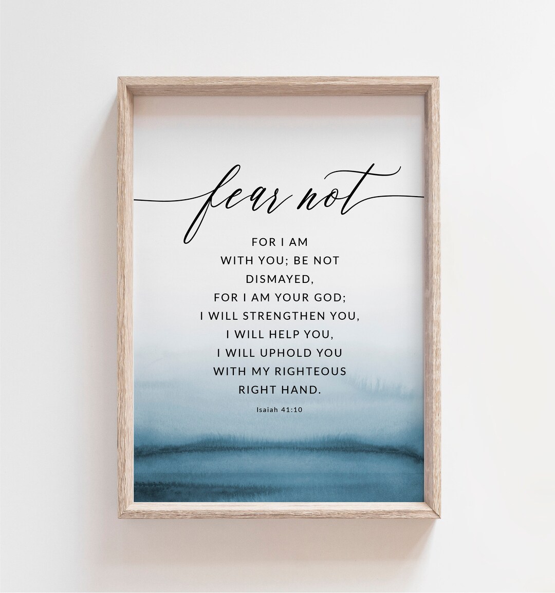 Isaiah 41:10 Fear Not Bible Verse Wall Art, Printable Wall Art ...