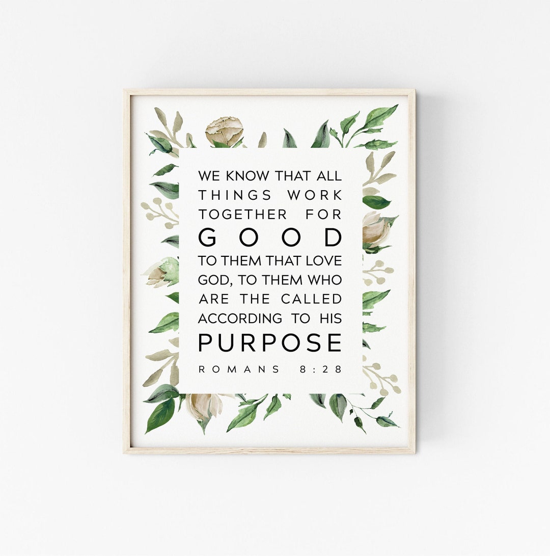 Romans 8:28 All Things Work Together Bible Verse Printable Wall Art ...