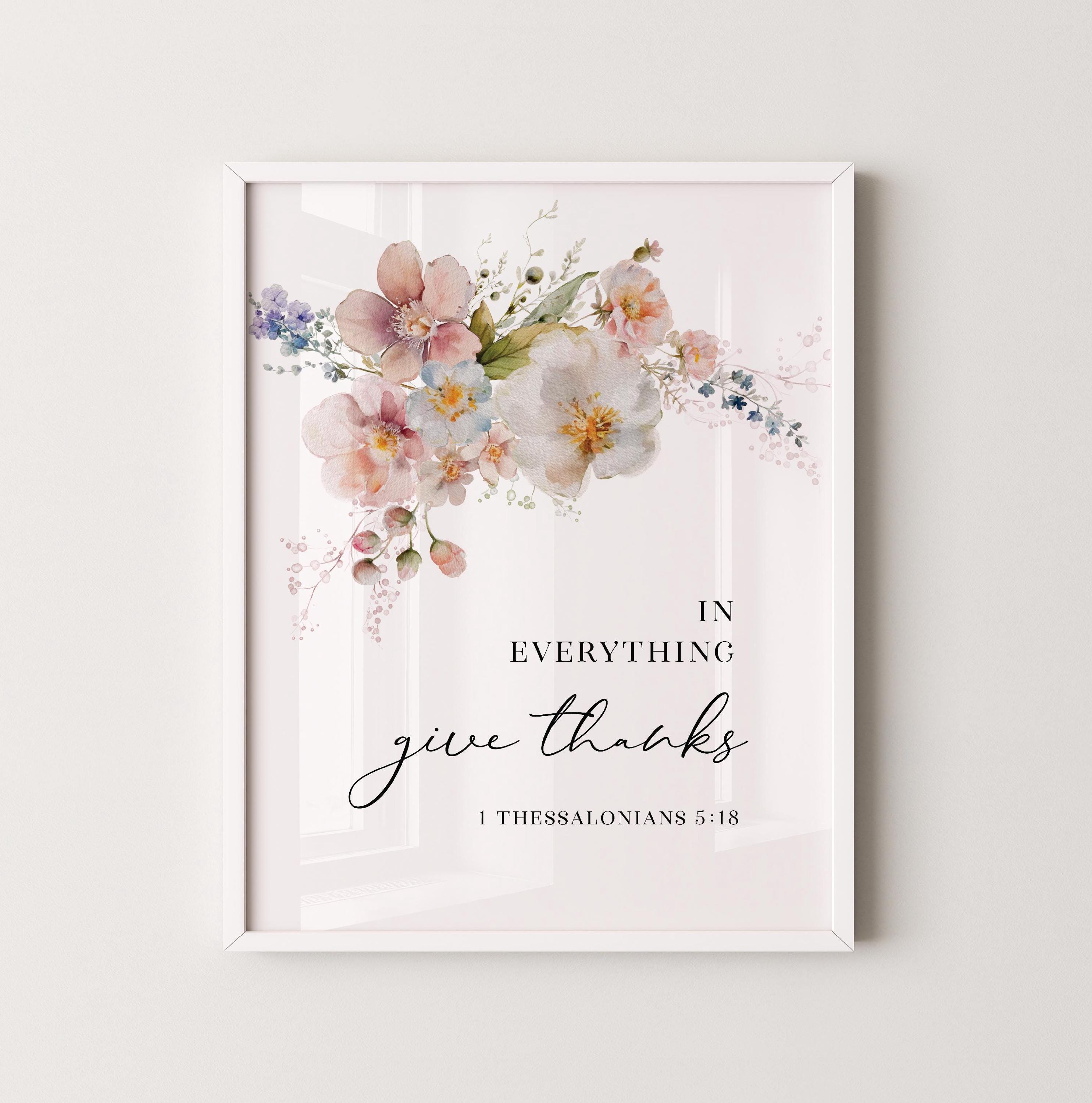 1 Thessalonians 5:18 Give Thanks Bible Verse Wall Art, Printable Wall ...