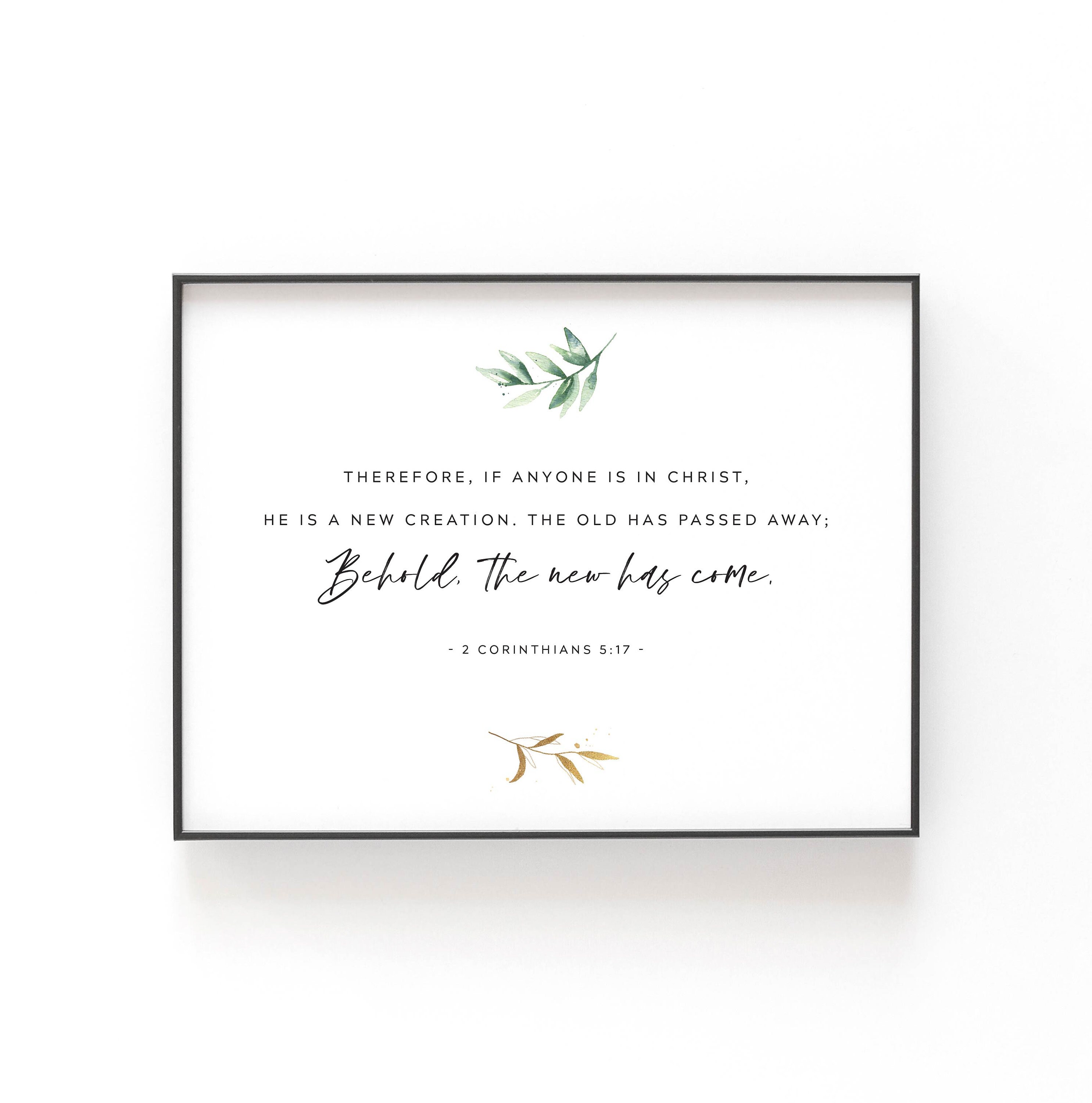 2 Corinthians 5:17 A New Creation Scripture Printable Wall | Etsy