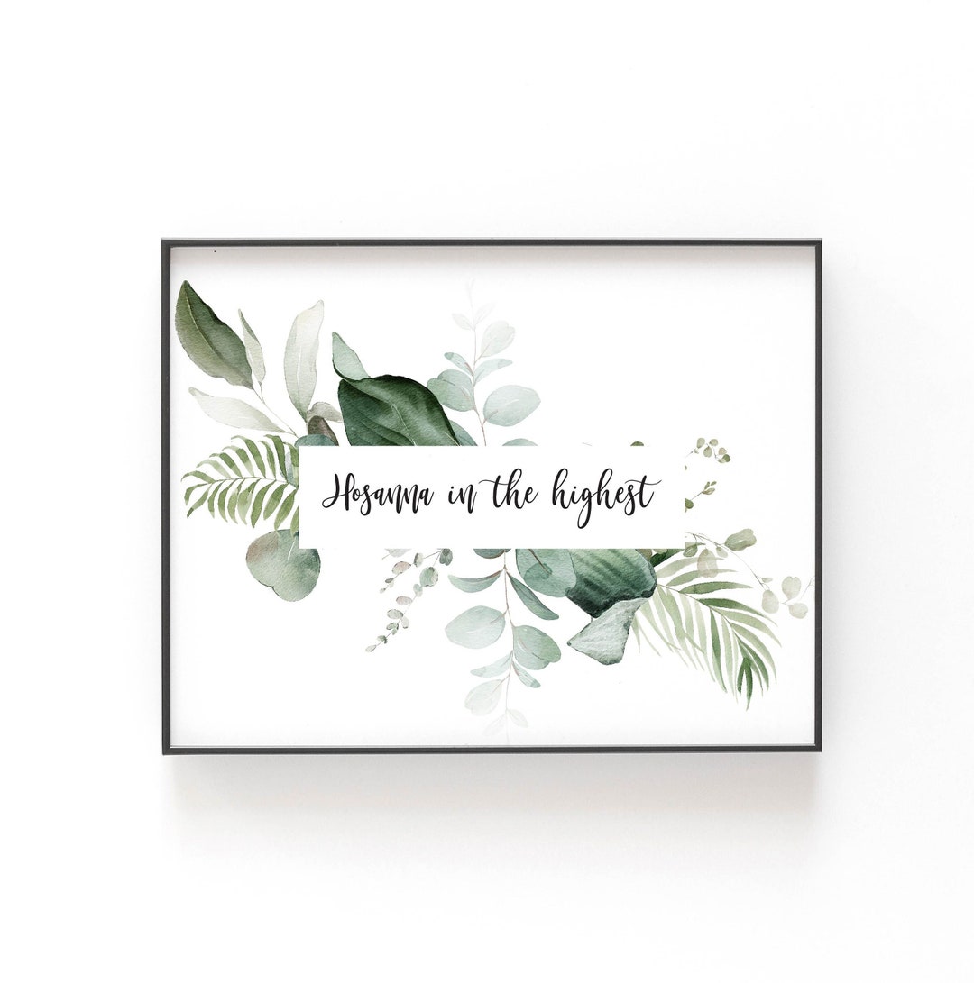Hosanna in the Highest Easter Wall Art Printable Wall Art - Etsy