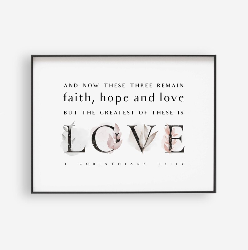 1 Corinthians 13:13 Love Scripture Wall Art Printable Wall - Etsy