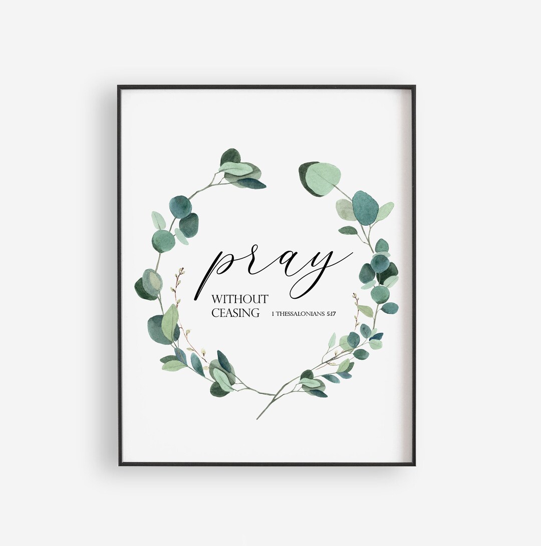 Pray Without Ceasing Bible Verse Wall Art Printable Wall Art - Etsy