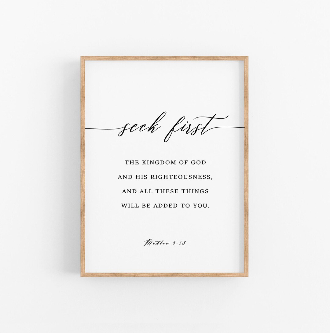 Matthew 6:33 Seek First Bible Verse Wall Art Printable Wall - Etsy