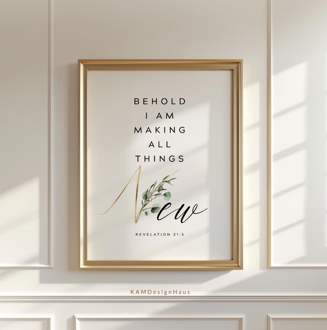 Revelation 21:5 Making All Things New Bible Verse Printable Wall Art ...