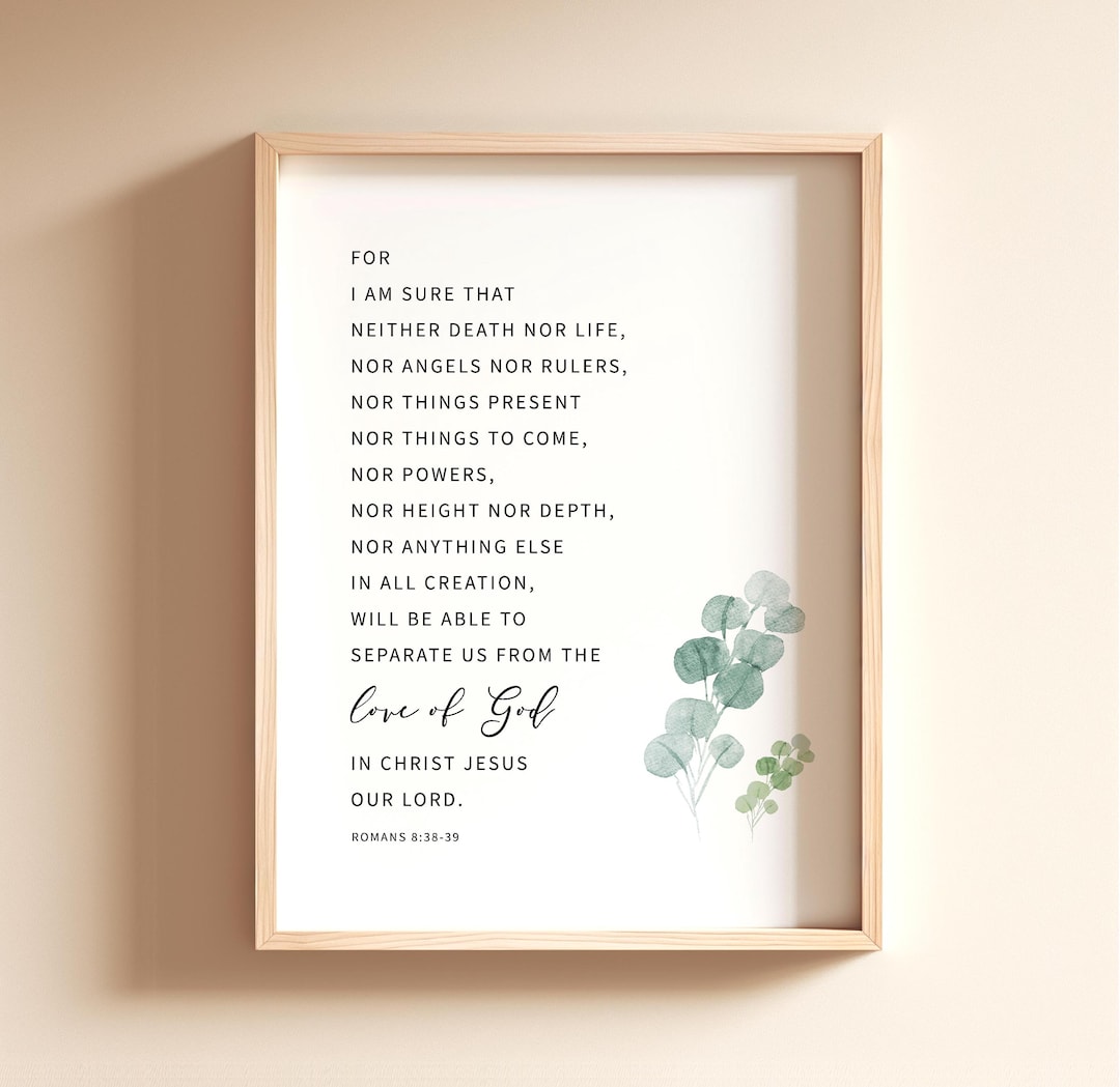 Romans 8:38-39 Bible Verse Printable Wall Art, Bible Verse Print ...