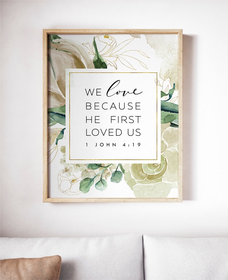 1 John 4:19 He First Loved Us Bible Verse Wall Art Printable | Etsy